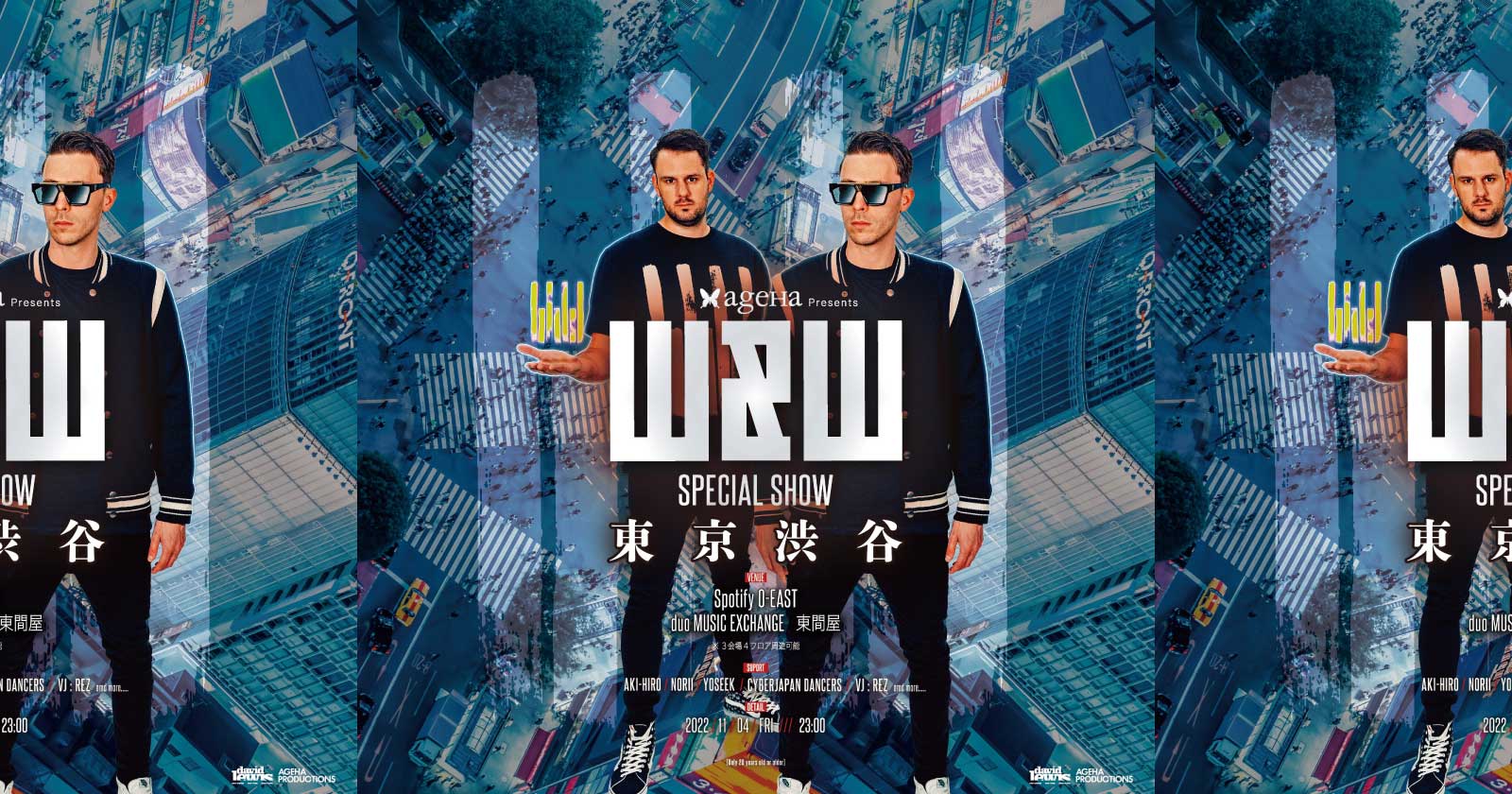 ageHa Presents W&W SPECIAL SHOW| Spotify O-EAST・O-WEST・O-Crest・O-nest